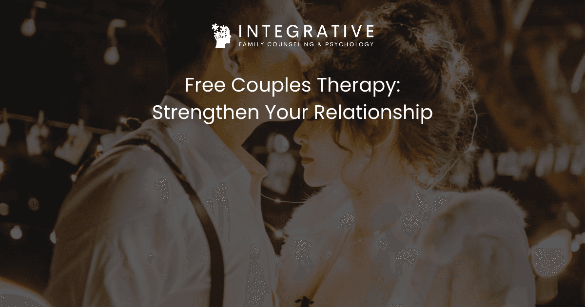 Free Couples Therapy: Strengthen Your Relationship