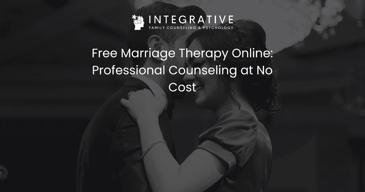 Free Marriage Therapy Online: Professional Counseling at No Cost
