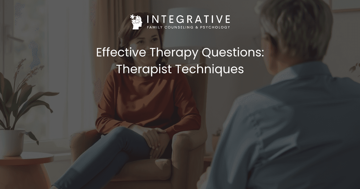Effective Therapy Questions: Therapist Techniques