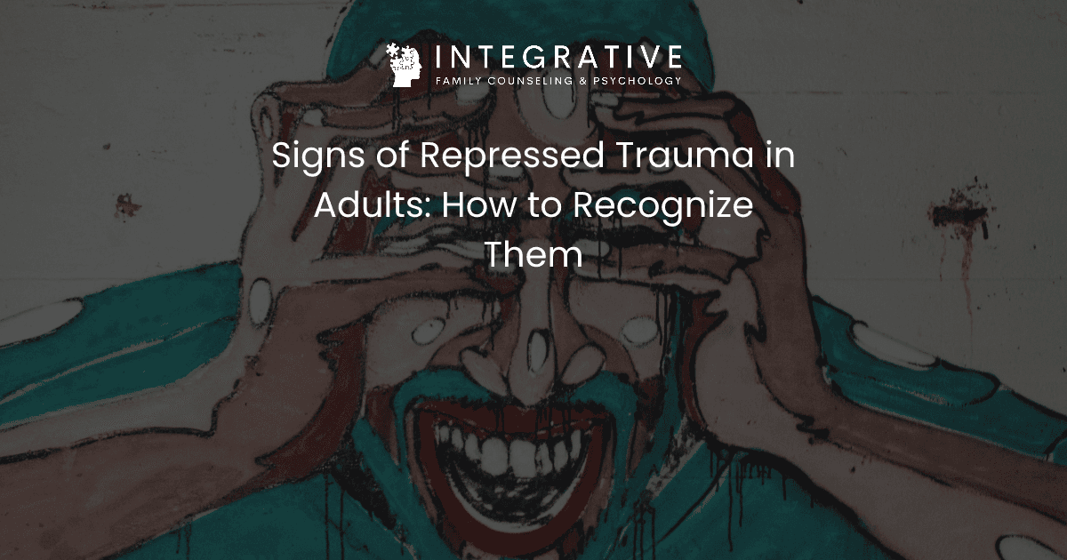 Signs of Repressed Trauma in Adults: How to Recognize Them