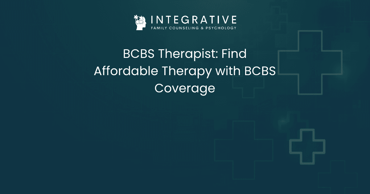 BCBS Therapist: Find Affordable Therapy with BCBS Coverage